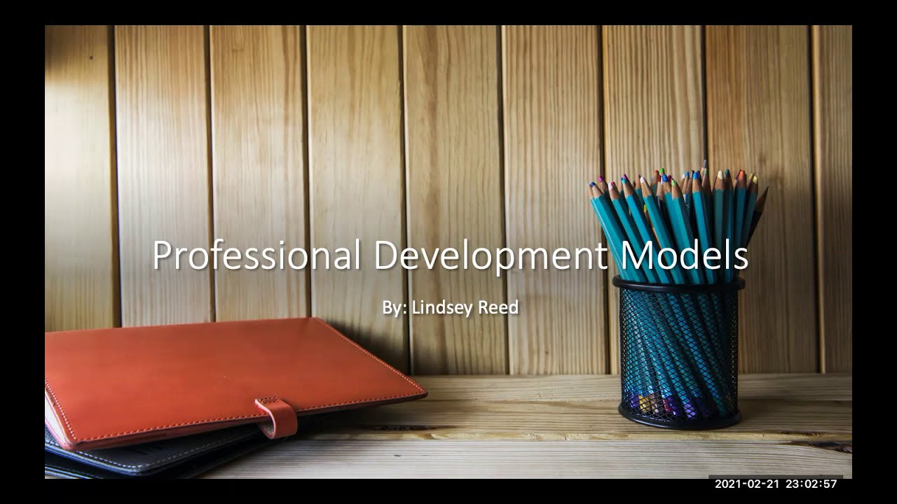 EDUC 633 Professional Development Models