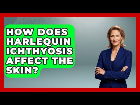 How Does Harlequin Ichthyosis Affect The Skin? - The Disease Encyclopedia