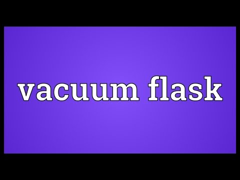 Vacuum flask Meaning