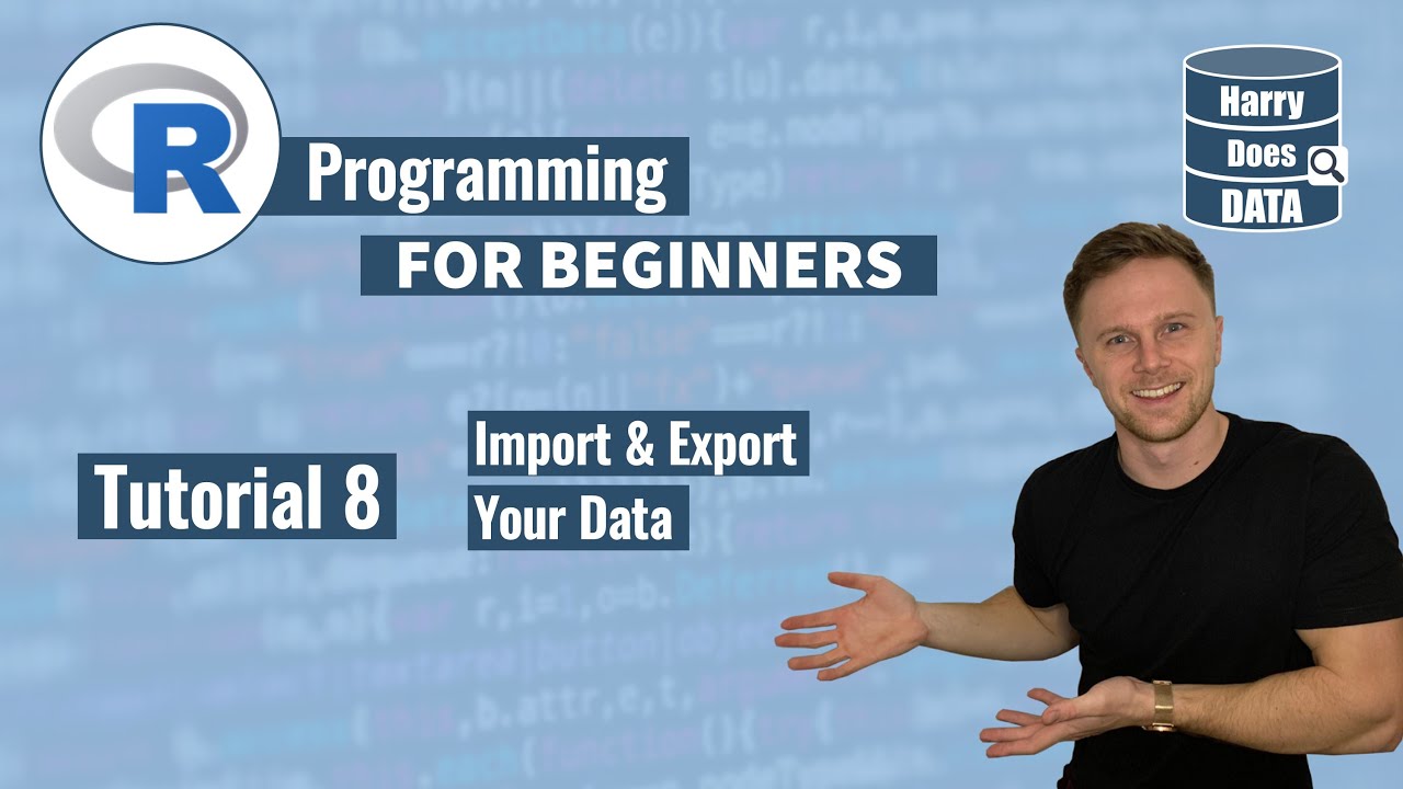 R Programming for Beginners - Tutorial 8: Import and Export Your Data