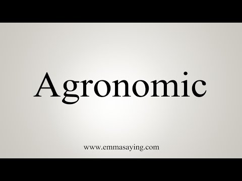 How To Say Agronomic