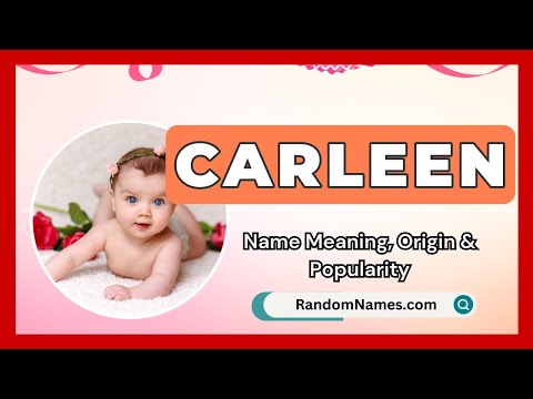 Carleen - Baby Girl Name Meaning, Origin & Popularity - RandomNames.com