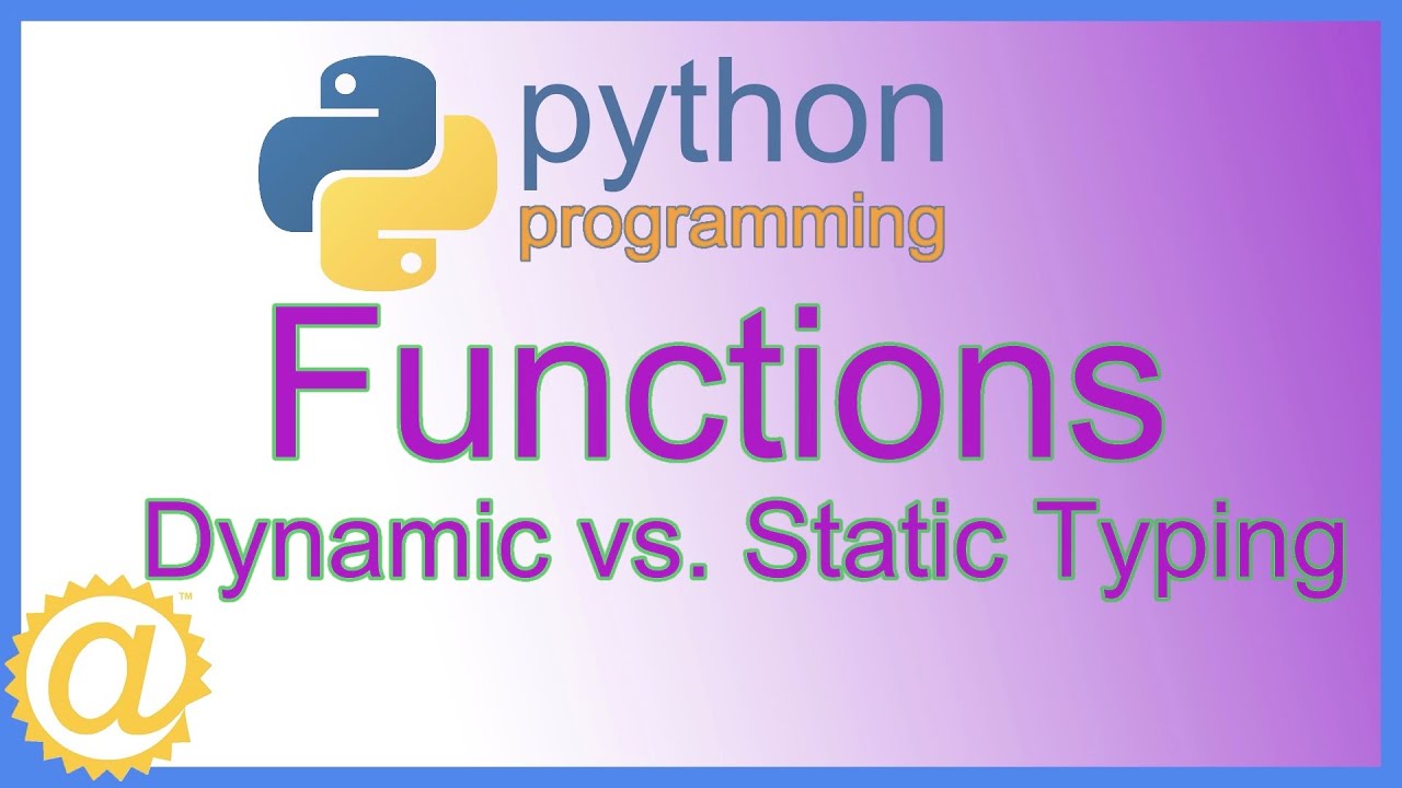 Python - Function Dynamic Typing vs Static Typing - Learn Python Programming - APPFICIAL