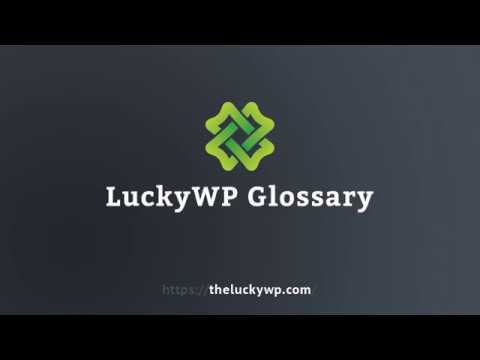 LuckyWP Glossary
