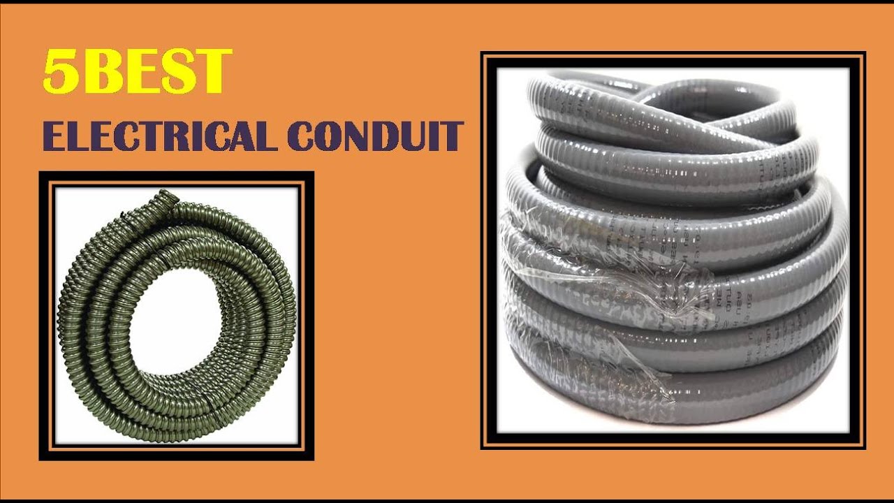 5 of the most popular best Electrical Conduit Reviews 2021