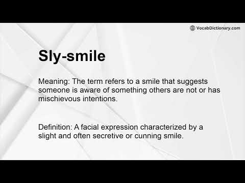 Sly-smile Meaning