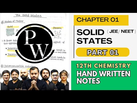 The Solid States (Part 01) || Class 12 || Chapter 1 || PW Handwritten Notes