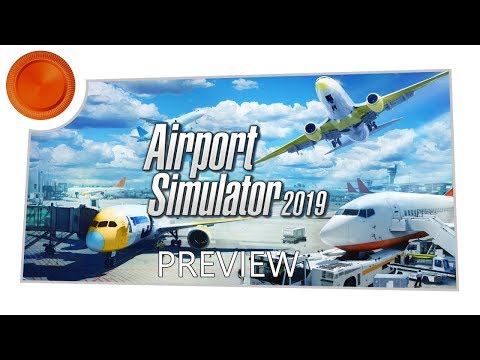 Airport Simulator 2019 - Preview - Xbox One