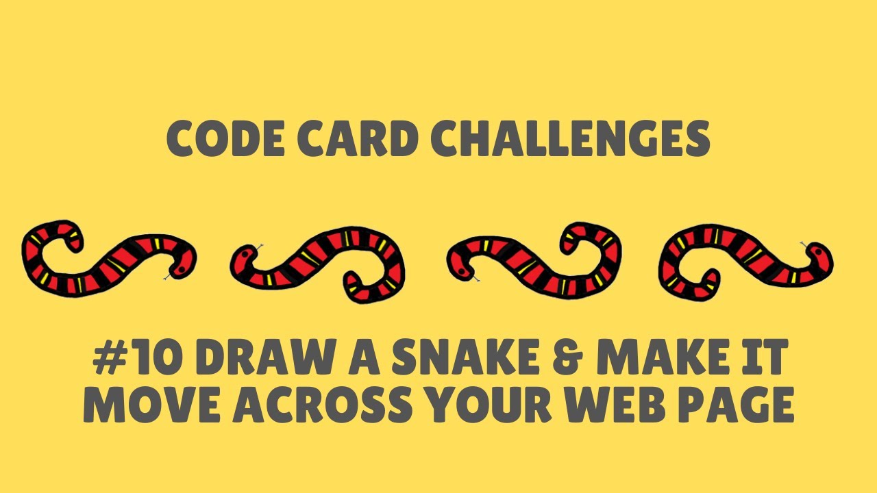 #10 Code Card Challenge, Draw and Animate a Snake STEM Lesson For HTML Beginners