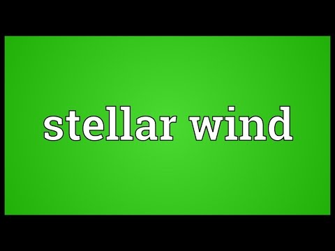 Stellar wind Meaning