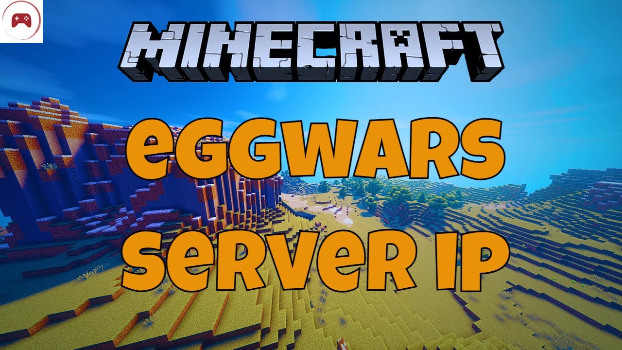 Minecraft Multiplayer Egg Wars Server IP Address