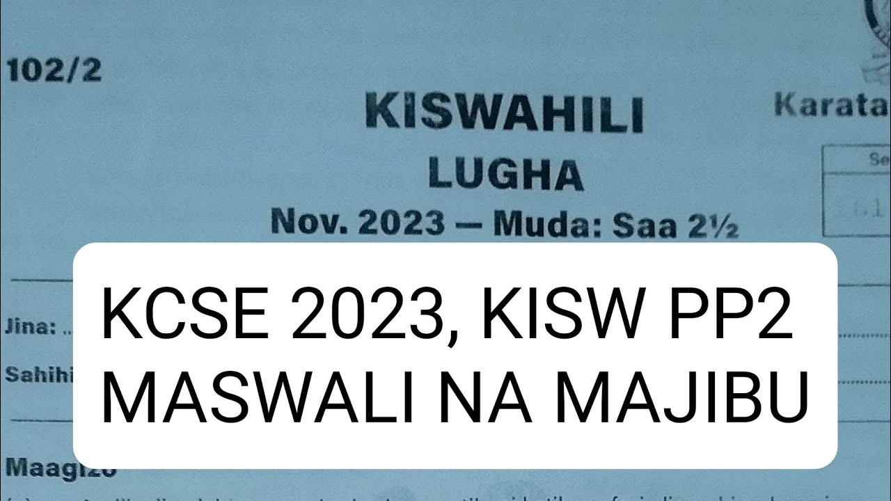 KCSE 2023 Kiswahili paper 2, marking scheme/ Kiswahili revision/ Marudio ya Kiswahili