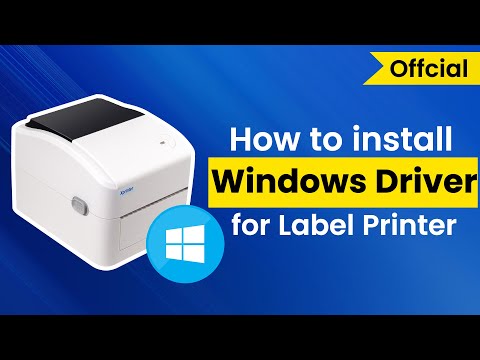 Label Printer driver tutorial on Windows by Xprinter