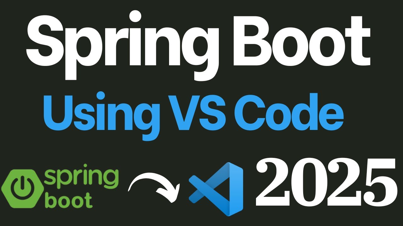 Spring Boot Using VS Code [2025] | Create Spring Boot Project in Visual Studio Code