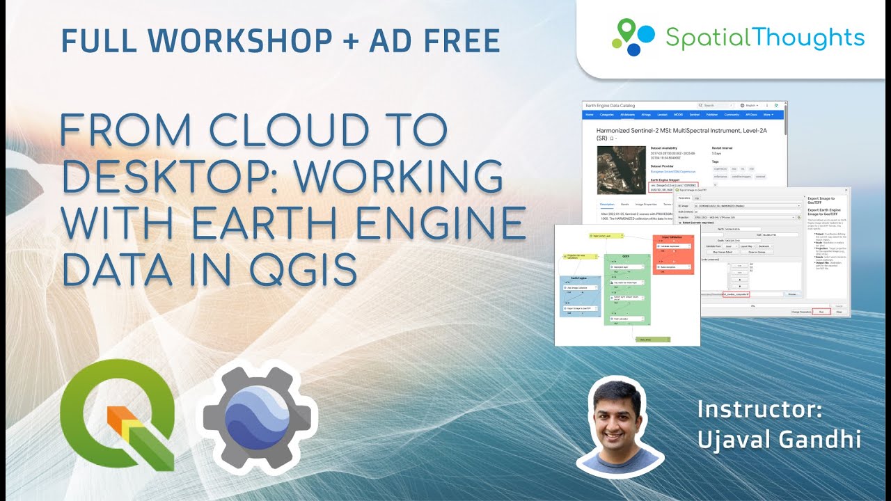 From Cloud to Desktop: Working with Earth Engine Data in QGIS (Full Workshop, Ad-Free)