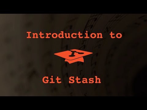 006 Introduction to Git Stash