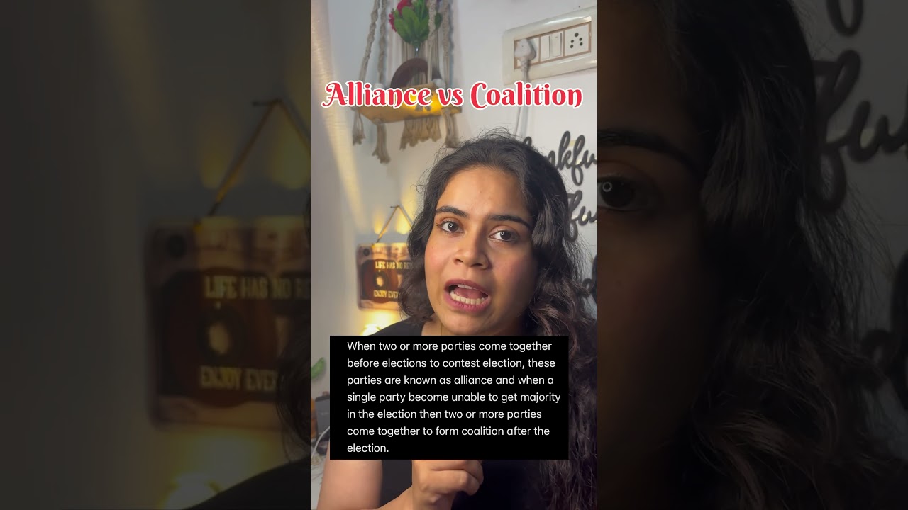Difference between Alliance and Coalition of Government #upsc #upscmotvation #ias #viralvideo #trend