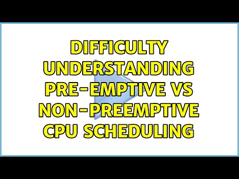 Difficulty understanding pre-emptive vs non-preemptive CPU scheduling (2 Solutions!!)