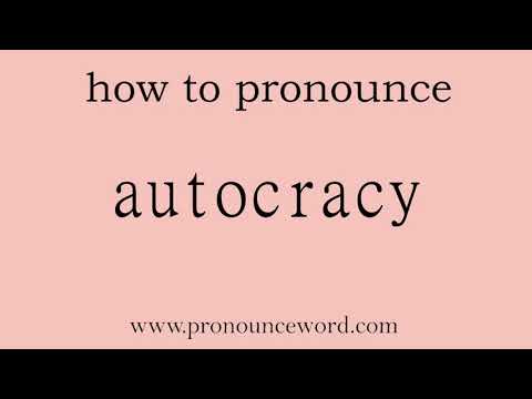 autocracy: How to pronounce autocracy in english (correct!).Start with A. Learn from me.