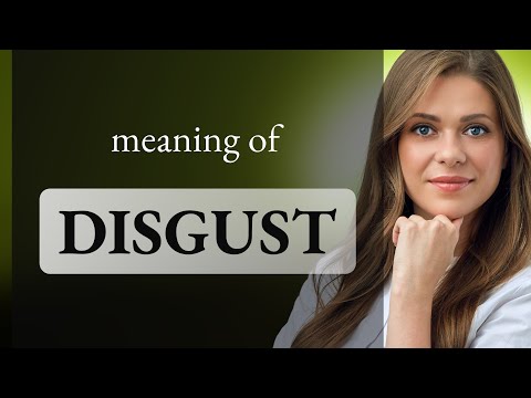 Disgust | definition of DISGUST