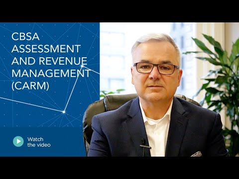 CARM - CBSA Assessment and Revenue Management