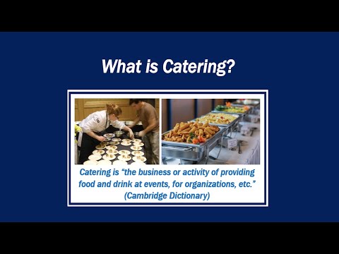 What is Catering?