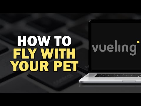 How To Fly With Your Pet on Vueling Airlines (Quick Tutorial)