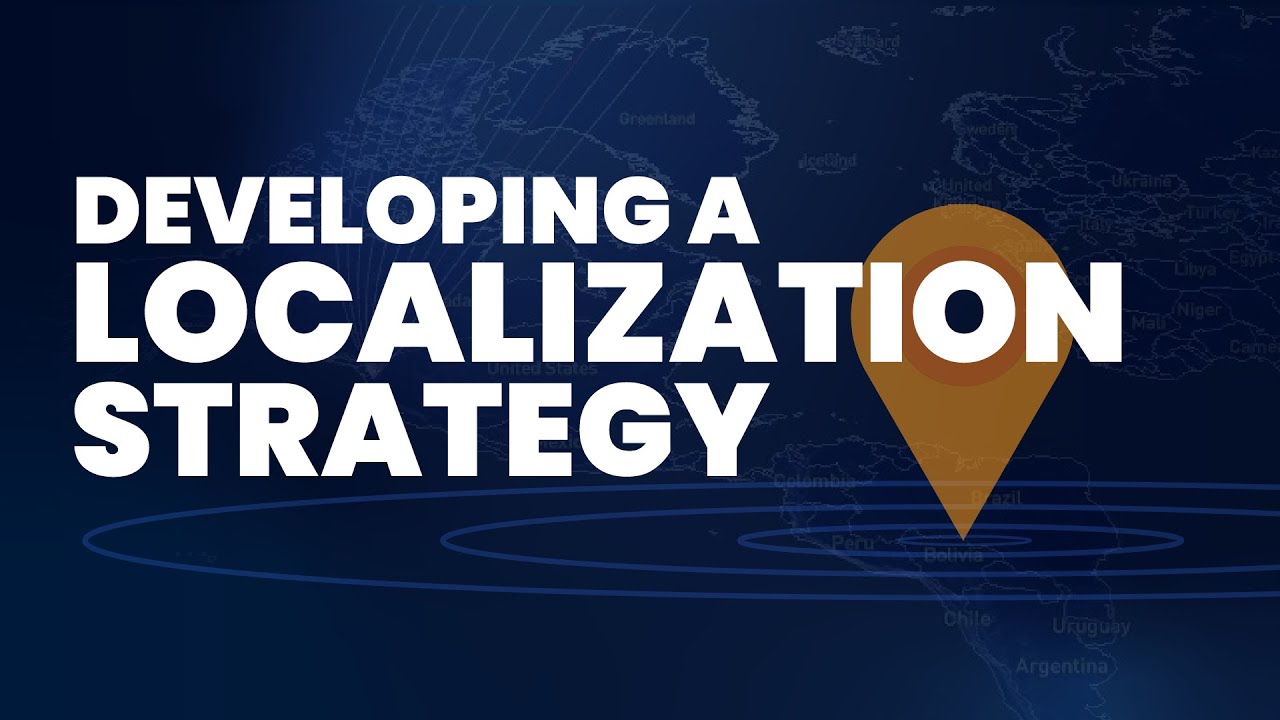 Developing a Localization Strategy: A Comprehensive Guide