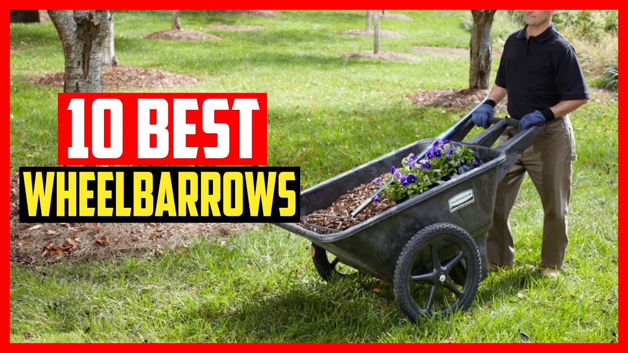 ✅Top 10 Best Wheelbarrows of 2025