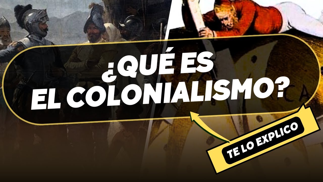 ¿Quién inventó el colonialismo? – ACUT.NET