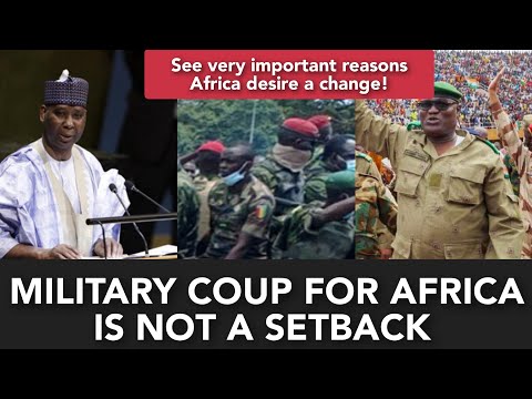 ATTENTION!!! Military Coup for Africa is not a Setback