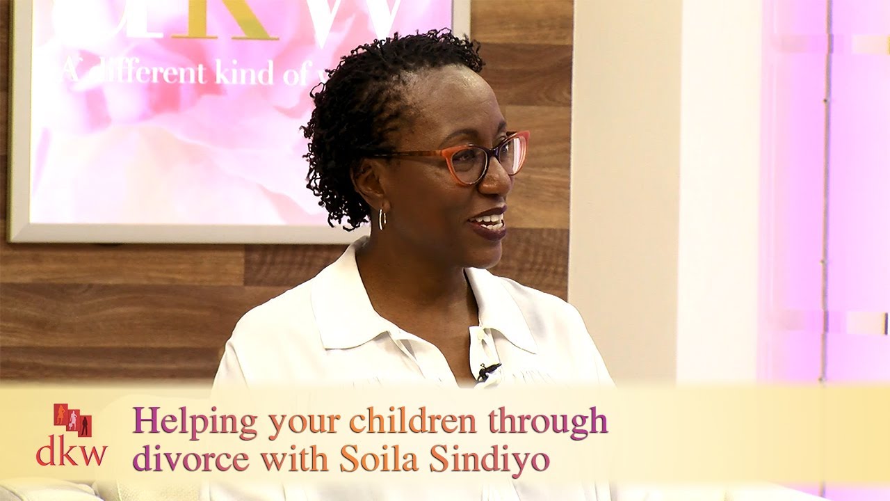 Helping your children through divorce with Soila Sindiyo