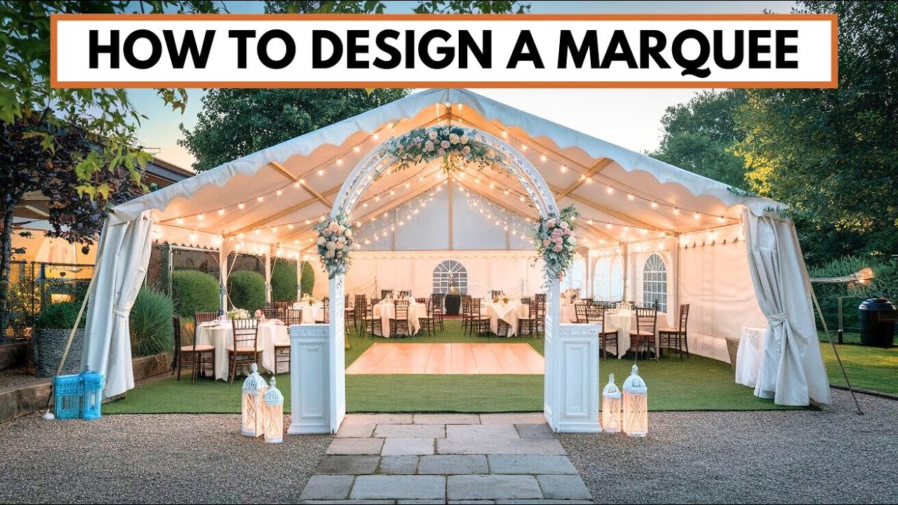 How to Design a Perfect Marquee for Any Occasion
