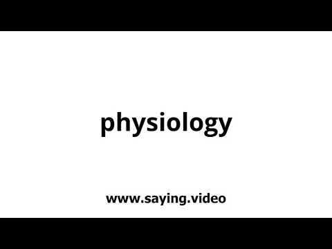 How to say physiology in English