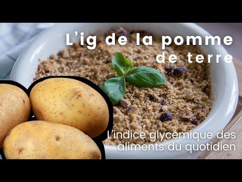 L'indice glycémique des aliments : la pomme de terre (épisode 3)