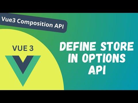 67. Defining a Store in Pinia using the Options Api in the Vue3 Composition API - Vue 3