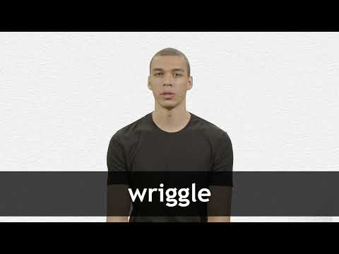 WRIGGLE definition and meaning | Collins English Dictionary