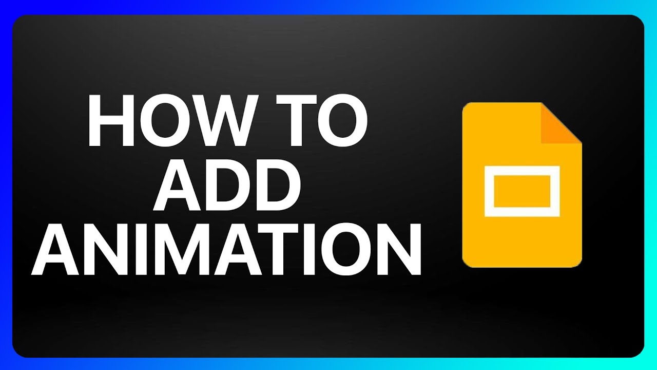How To Add Animation In Google Slides Tutorial