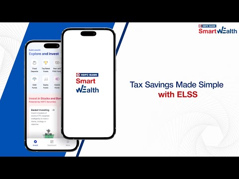 ELSS Funds-A Smarter Tax-Saving Investment | HDFC Bank SmartWealth App