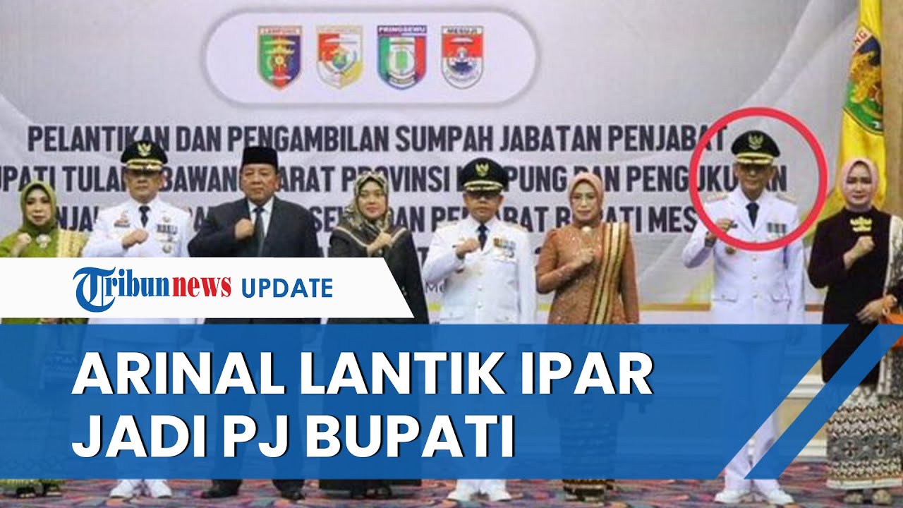 Disorot Lagi, Gubernur Lampung Lantik Saudara Ipar Jadi Pj Bupati ... Disorot Lagi, Gubernur Lampung Lantik Saudara Ipar Jadi Pj Bupati ...