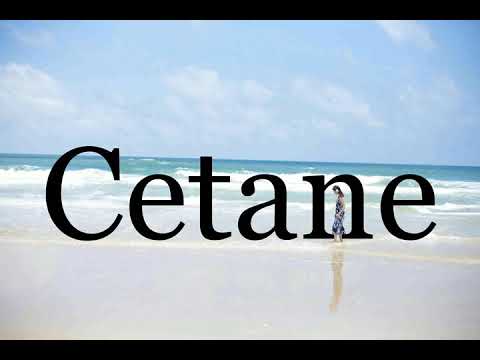 How To Pronounce Cetane🌈🌈🌈🌈🌈🌈Pronunciation Of Cetane