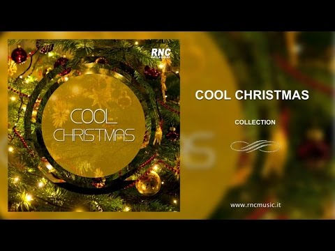 Cool Christmas - Best Christmas Songs -Playlist 2016