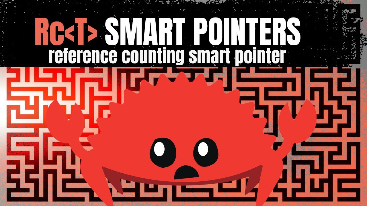 9   rc / reference counted smart pointers in rust