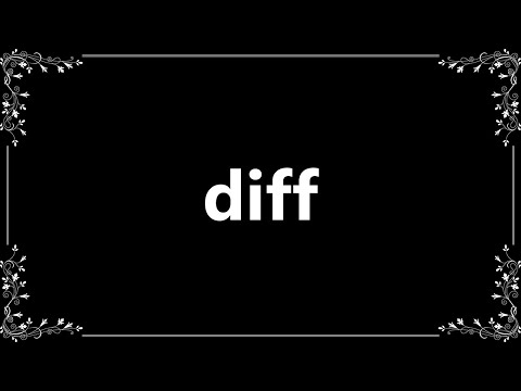 Diff - Definition and How To Pronounce
