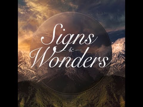 Signs and Wonders