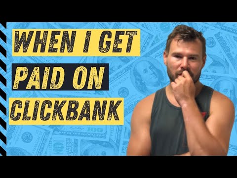 Clickbank Affiliate Marketing - When I Get Paid on Clickbank?