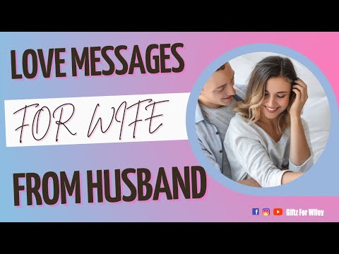 Love Messages For Wife From Husband | Sweet Love Message For Your Woman
