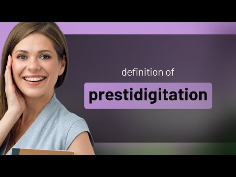 Prestidigitation | what is PRESTIDIGITATION meaning