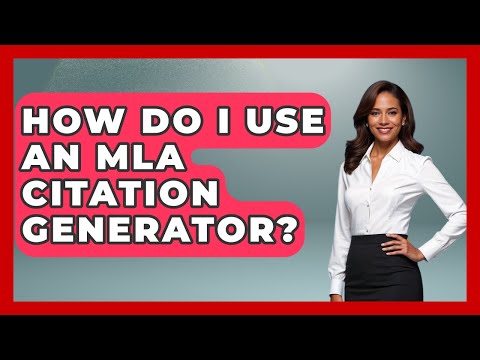 How Do I Use An MLA Citation Generator? - Literary Icons