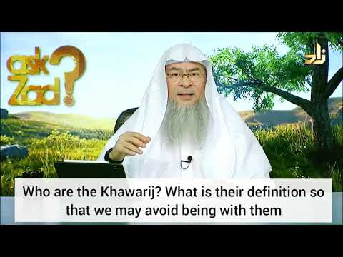 Who are the Khawarij? What are their characteristics so that we may avoid them? Assim al hakeem